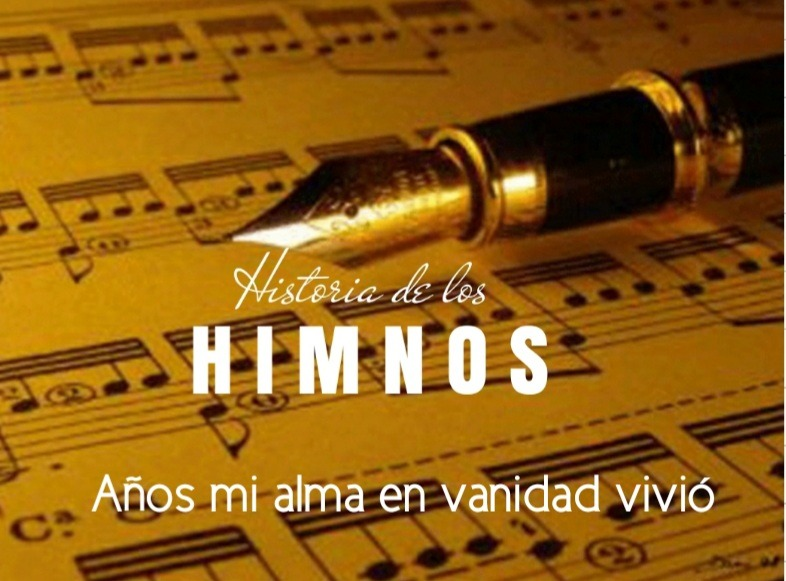 AÑOS MI ALMA EN VANIDAD VIVIÓ. - Palabras de Vida Eterna