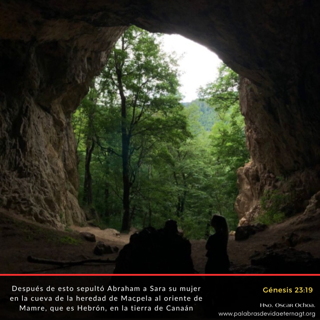 Muerte de Sara y su sepultura en la cueva de Macpela - Palabras de Vida Eterna